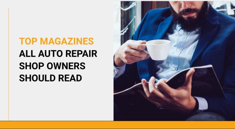 Best Magazines All Auto Repair Shop Owners Should Read